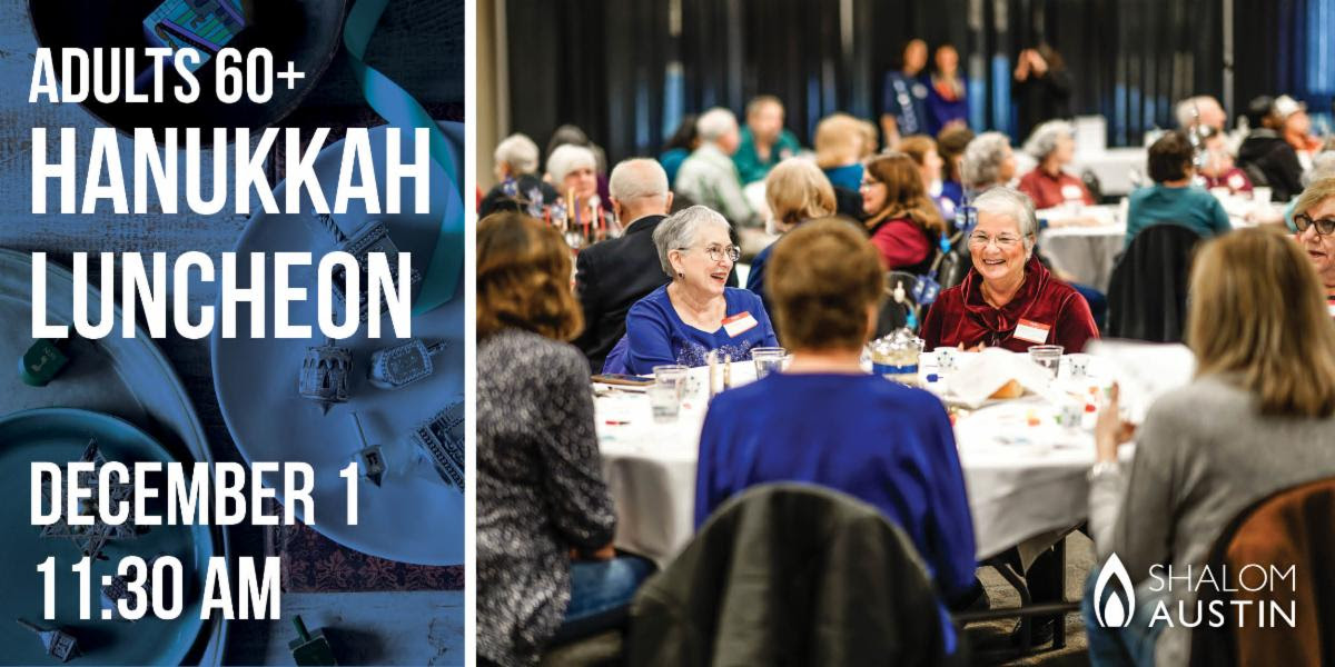 Shalom-Austin-Senior-Hanukkah-Lunch – Congregation Agudas Achim